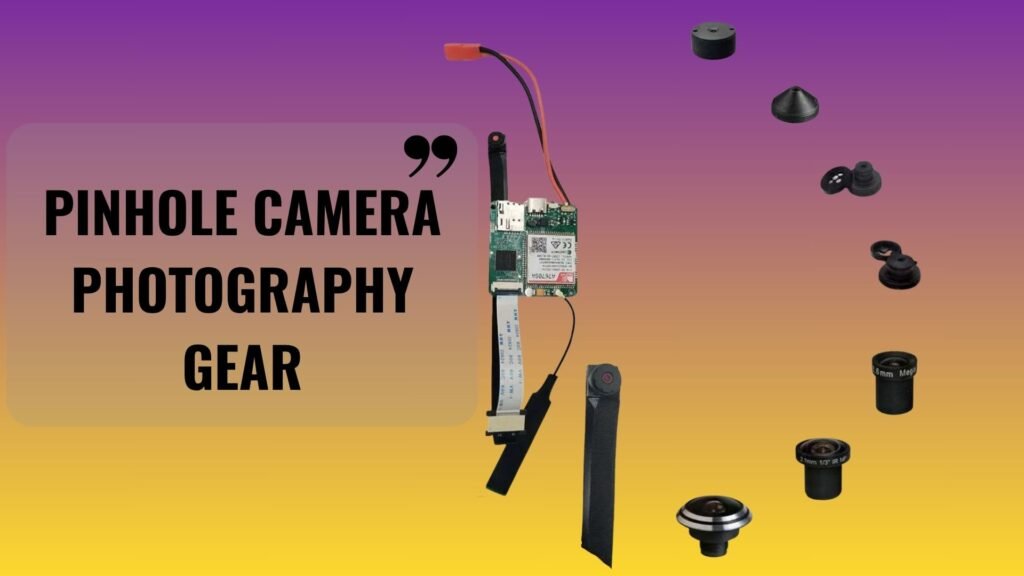 Pinhole Camera Photography: Create Beautiful Photos Without a Lens